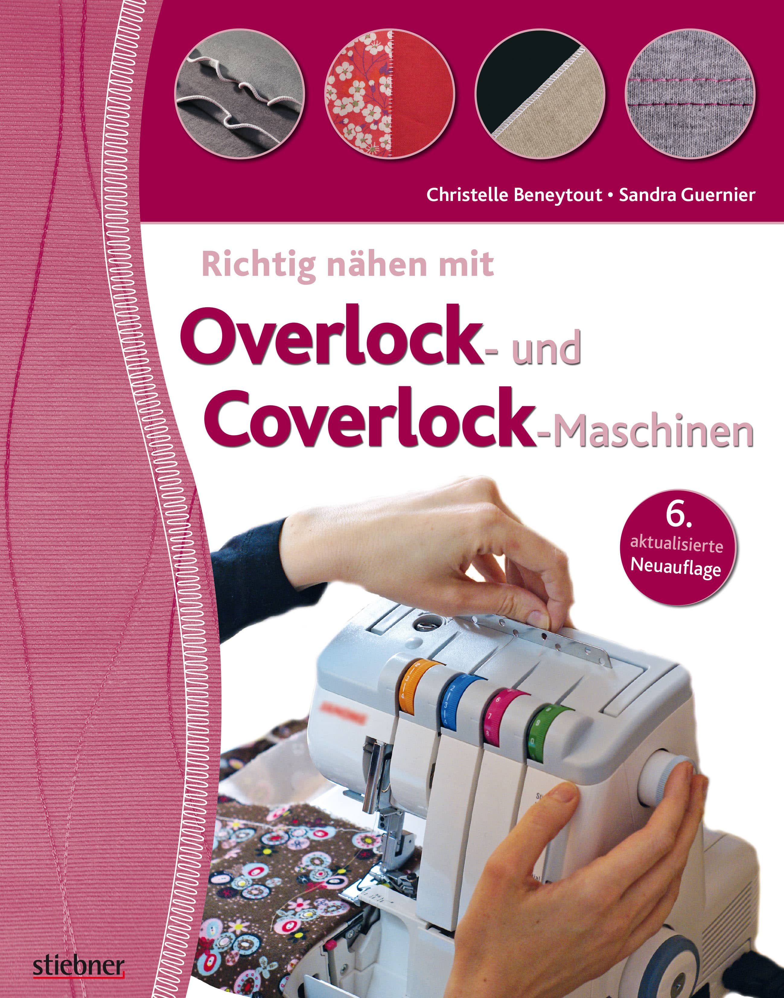 Richtig nähen mit Overlock- und Coverlock-Maschinen - Stiebner Verlag GmbH