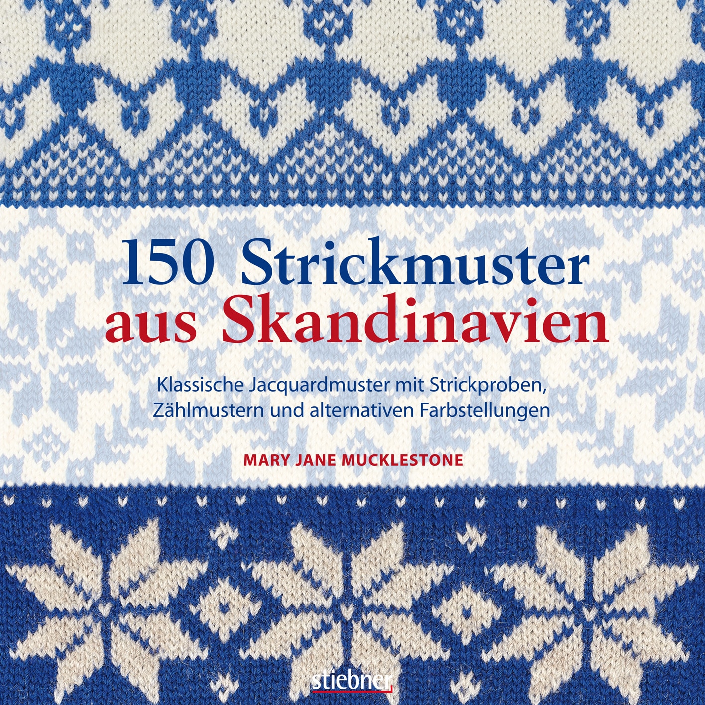 150 Strickmuster aus Skandinavien - Stiebner Verlag GmbH