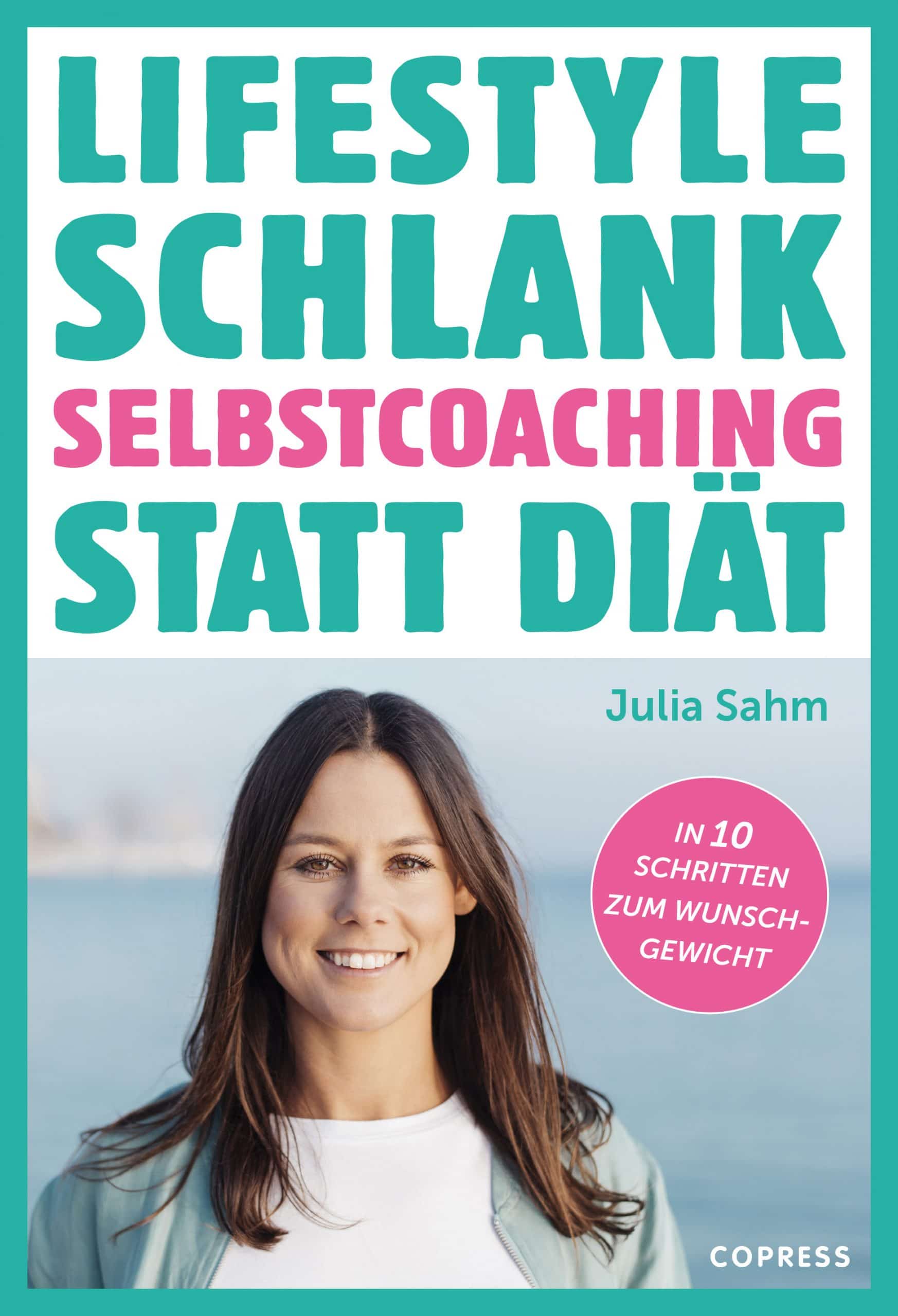 Lifestyle Schlank! Selbstcoaching statt Diät mit Coaching- und ...
