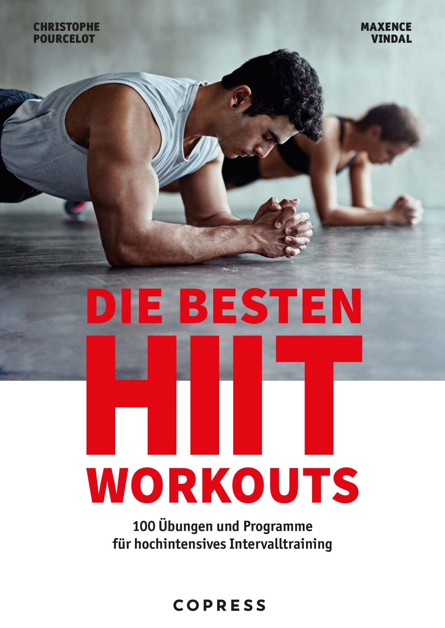 Die besten HIIT Workouts. 100 Übungen und Programme für hochintensives ...